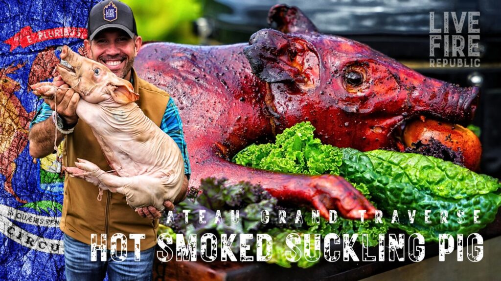 Destination: Traverse City - Reisling-injected and Hot Smoked Suckling Pig